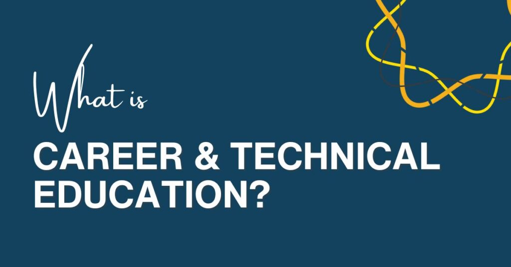 What Is Career and Technical Education? | Diversified Spaces